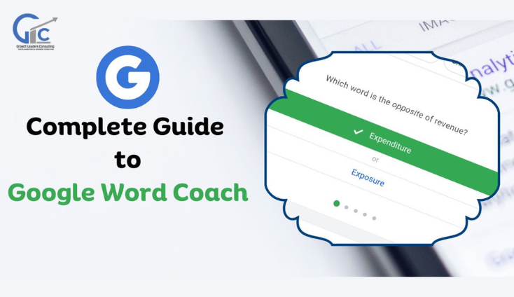 Mastering Google Word Coach: A Comprehensive Guide