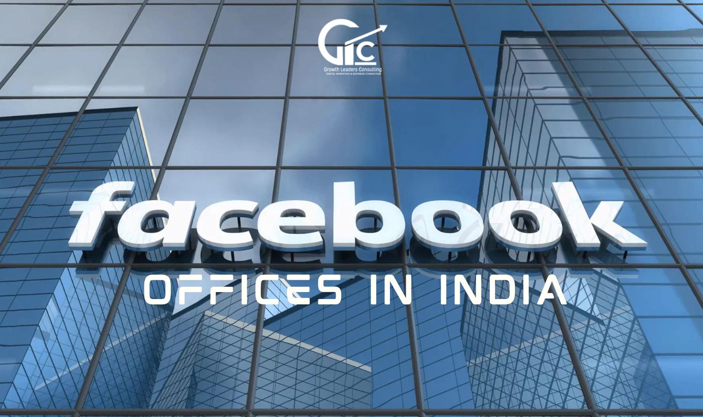 Facebook Offices in India: Hyderabad, Gurgaon, Banglore, Mumbai